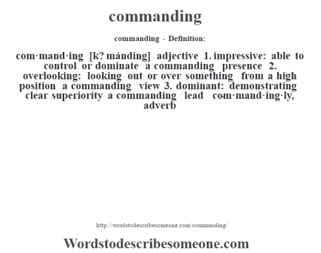 Commanding Definition Commanding Meaning Words To Describe Someone commanding-definition-commanding-meaning-words-to-describe-someone